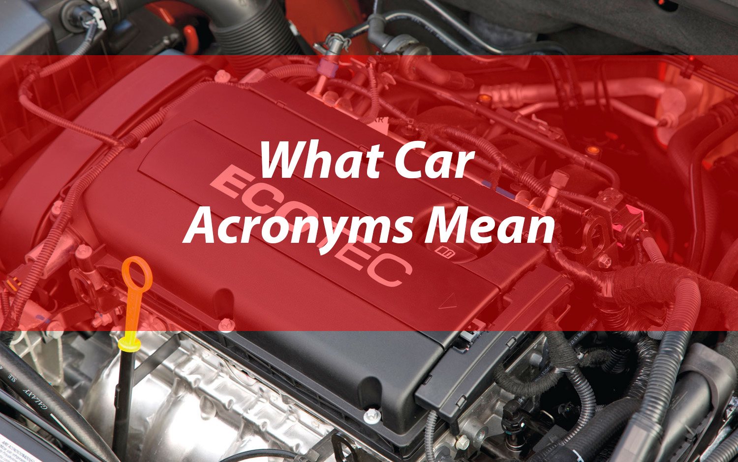 What Car Acronyms Mean - Eagle Ridge Chevrolet Buick GMC Ltd.