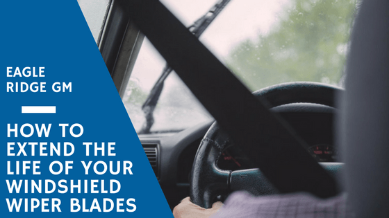 How to Extend the Life of Your Windshield Wiper Blades - Eagle Ridge ...